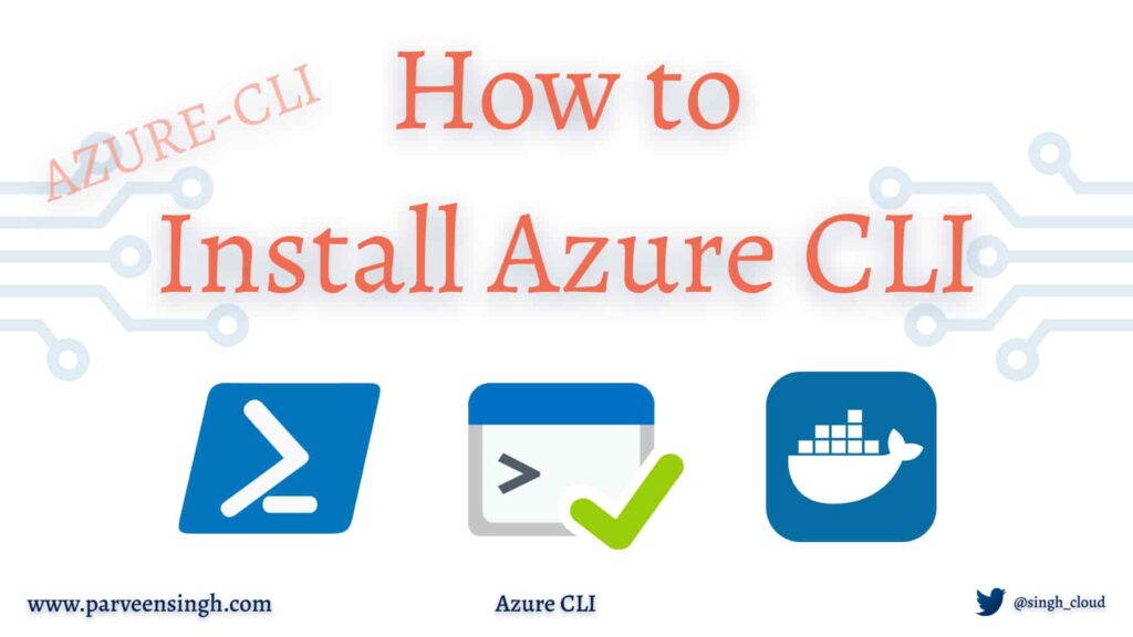 How to Install Azure CLI: A Complete Guide - Parveen Singh